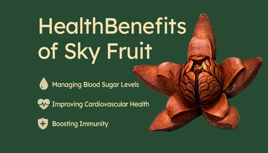 Top Sky Fruit Benefits for Diabetes, Immunity, Heart and More